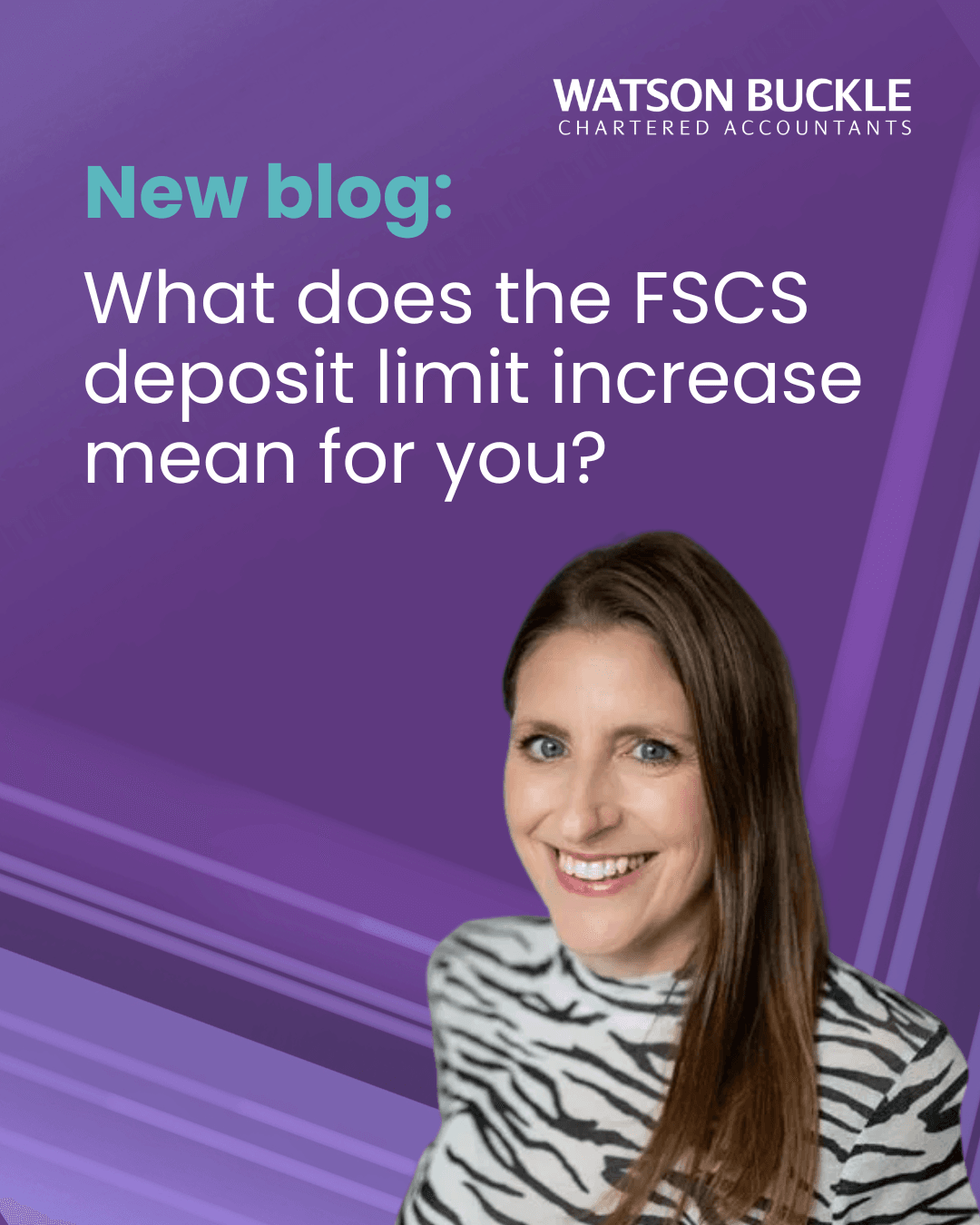 What does the FSCS deposit limit increase mean for you? | Watson Buckle ...